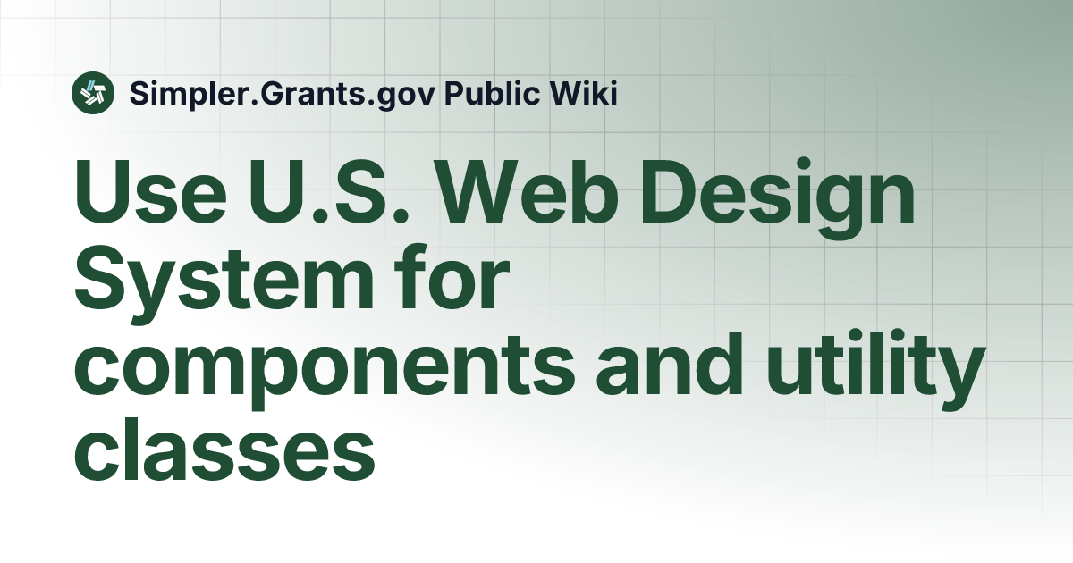 Use U.S. Web Design System for components and utility classes | Simpler ...